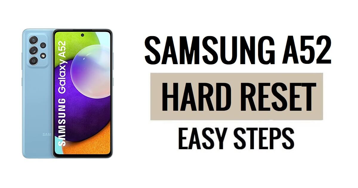 How to Samsung A52 Hard Reset & Factory Reset - Unlock Pattern