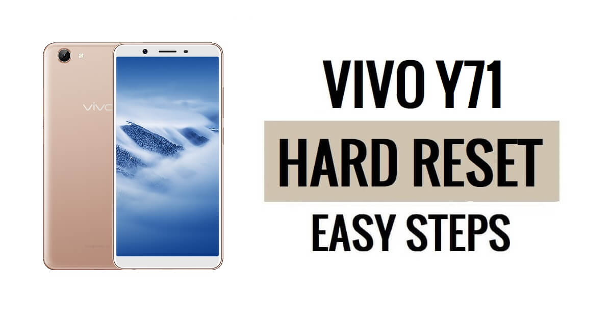 How to Vivo Y71 Hard Reset & Factory Reset (Erase All Data)