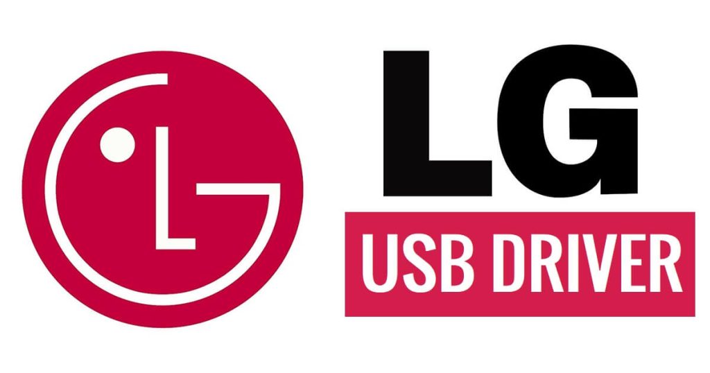 Download LG USB Driver [Latest Version] for Windows & Mac