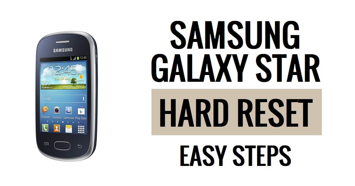 How to Samsung Galaxy Star Hard Reset & Factory Reset - Frp Bypass Files