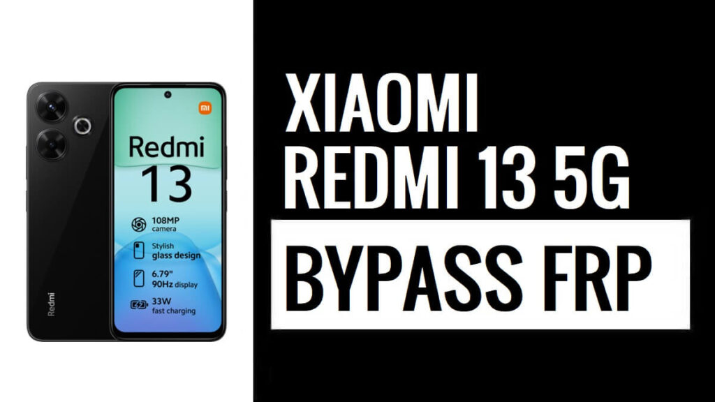How to Bypass Google Gmail FRP Lock on Xiaomi Redmi 13 5G - Frp Bypass ...