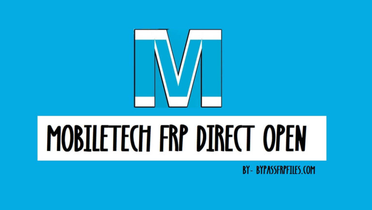 Direct Open FRP MobileTech - Quickly Unlock FRP on Android - Frp Bypass ...
