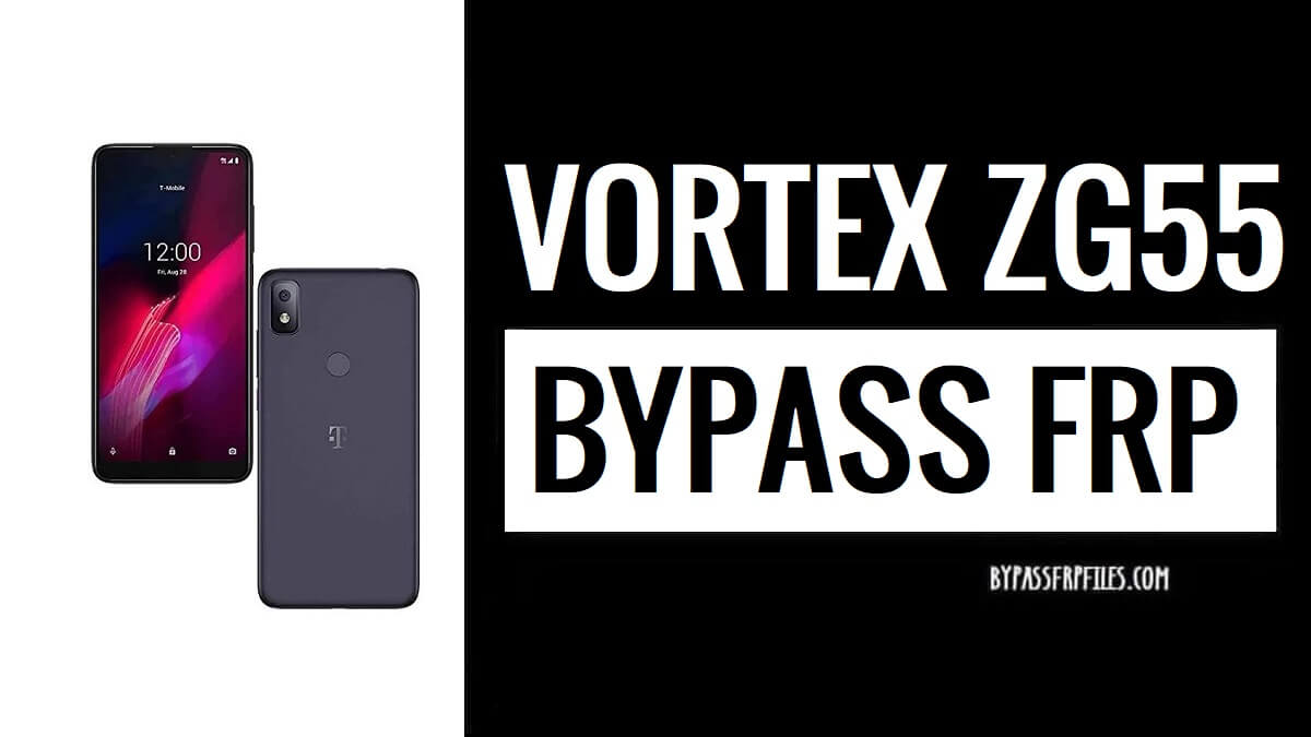 Vortex ZG55 Bypass FRP Google Lock Without PC - Frp Bypass Files