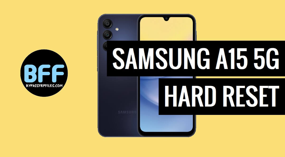 How to Samsung Galaxy A15 Hard Reset – Erase Factory Data