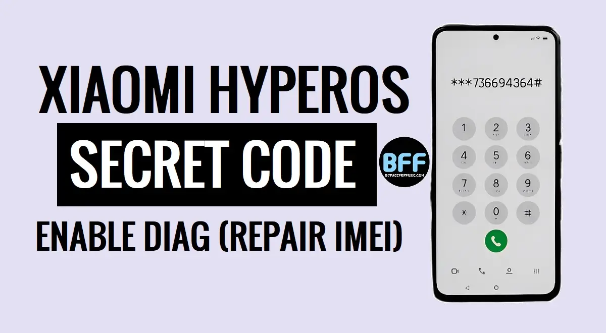 How to enable Diag Mode on Xiaomi HyperOS 2.0 By Code - Frp Bypass Files
