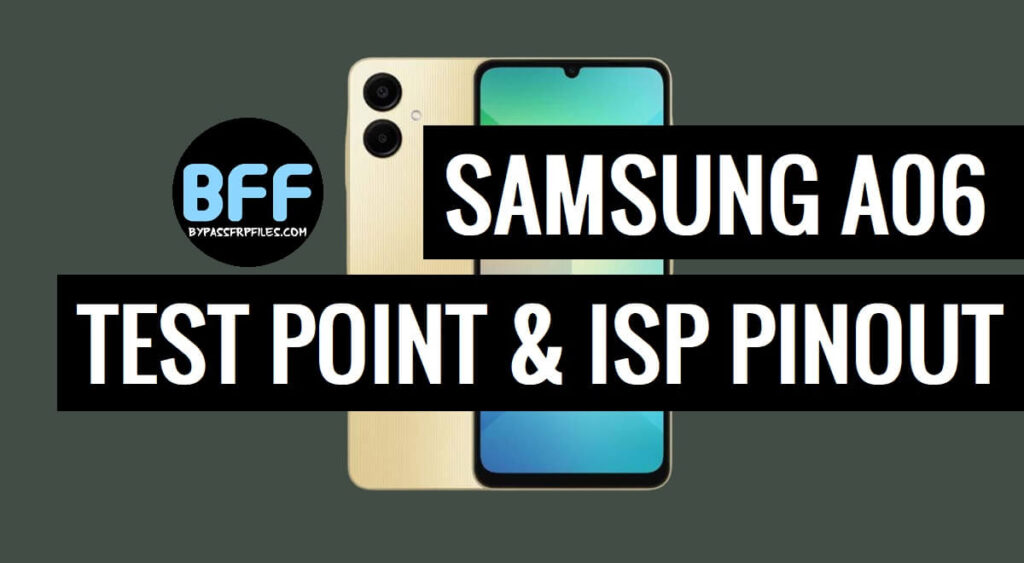 Samsung A06 SM-A065F ISP EMMC PinOUT | Test Point - Frp Bypass Files