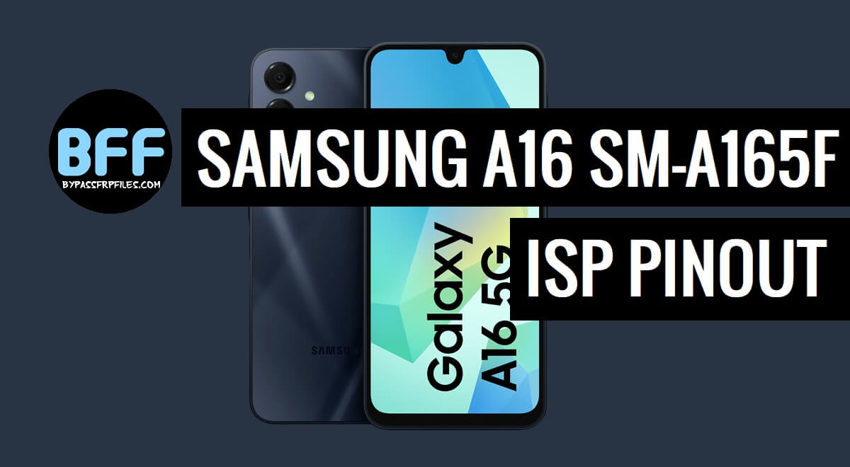 Samsung A16 SM-A165F ISP Pinout | Test Point