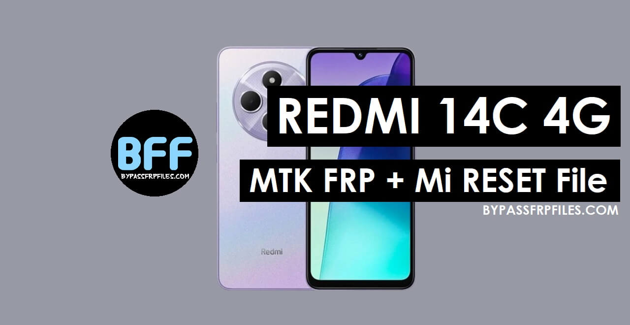 Xiaomi Redmi 14C (LAKE) MTK Mi Account FRP File Download - Frp Bypass Files