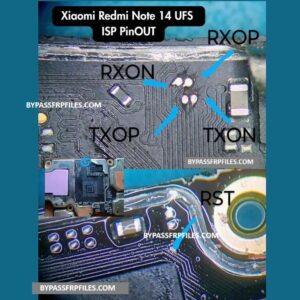 Xiaomi Redmi Note 14 UFS ISP PinOUT | Test Point - Frp Bypass Files