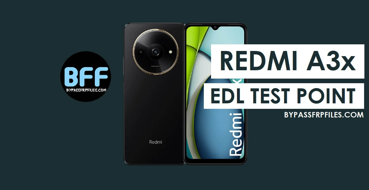 Xiaomi Redmi A3x SPD Test Point | Reboot to Flash Mode - Frp Bypass Files