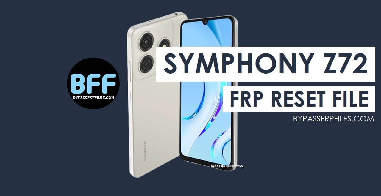 Archivo FRP de Symphony Z72 (último y gratuito, probado) - Archivos para omitir FRP