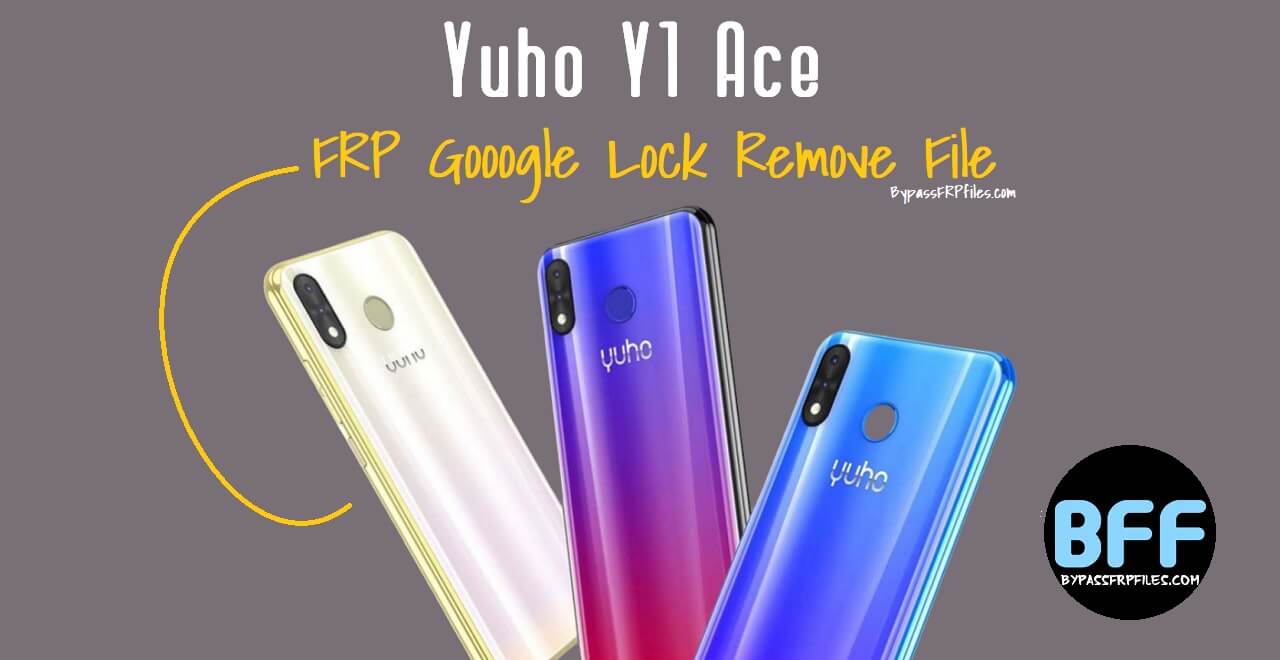 Cara Menghapus Kunci Verifikasi Google pada Yuho Y1 Ace dengan File ...